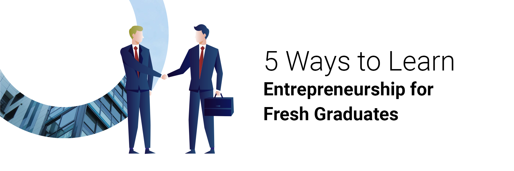 5 Ways to Learn Entrepreneurship for Fresh Graduates - Golpik